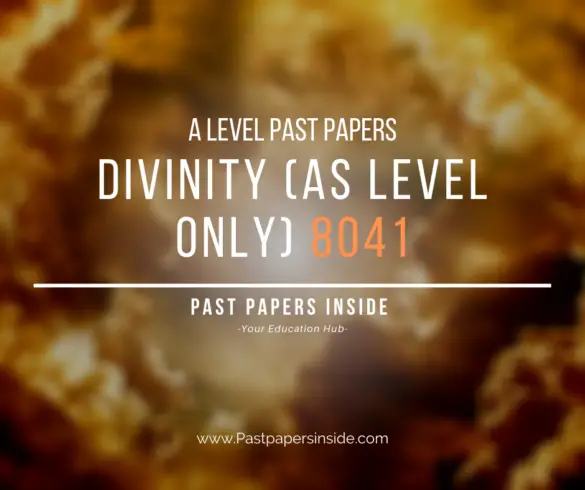 A Level Divinity (As level only) (8041) | Past Papers Inside