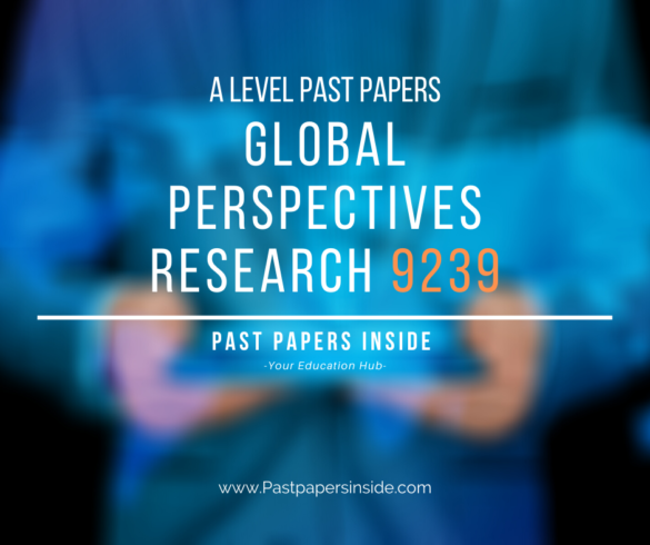 A Level Global Perspectives Research (9239)