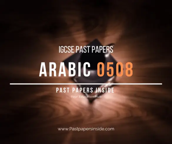 IGCSE Arabic (0508) | Past Papers Inside