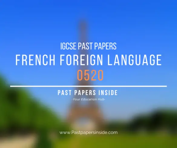 IGCSE French Foreign Language (0520) | Past Papers Inside