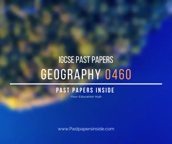 IGCSE Geography (0460) | Past Papers Inside