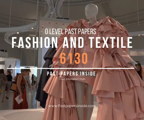 O Level Fashion and Textile (6130)