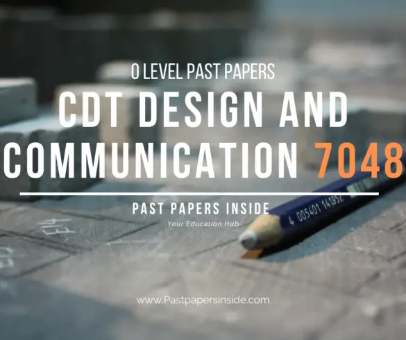 O Level CDT Design and Communication (7048) | Past Papers Inside