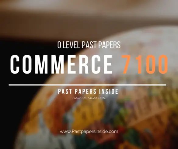 O Level Commerce (7100) | Past Papers Inside