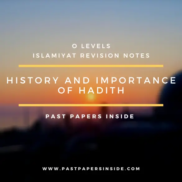 HISTORY AND IMPORTANCE OF HADITH | Past Papers Inside