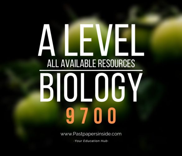 A Level Biology 9700 Past Papers, ECR, Guides and More