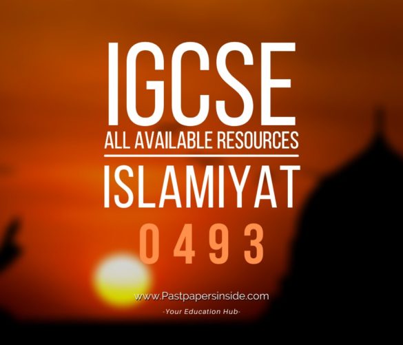 IGCSE Islamiyat 0493 Past Papers, Revision Notes and More