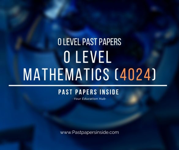 O level Mathematics Past Papers | Past Papers Inside